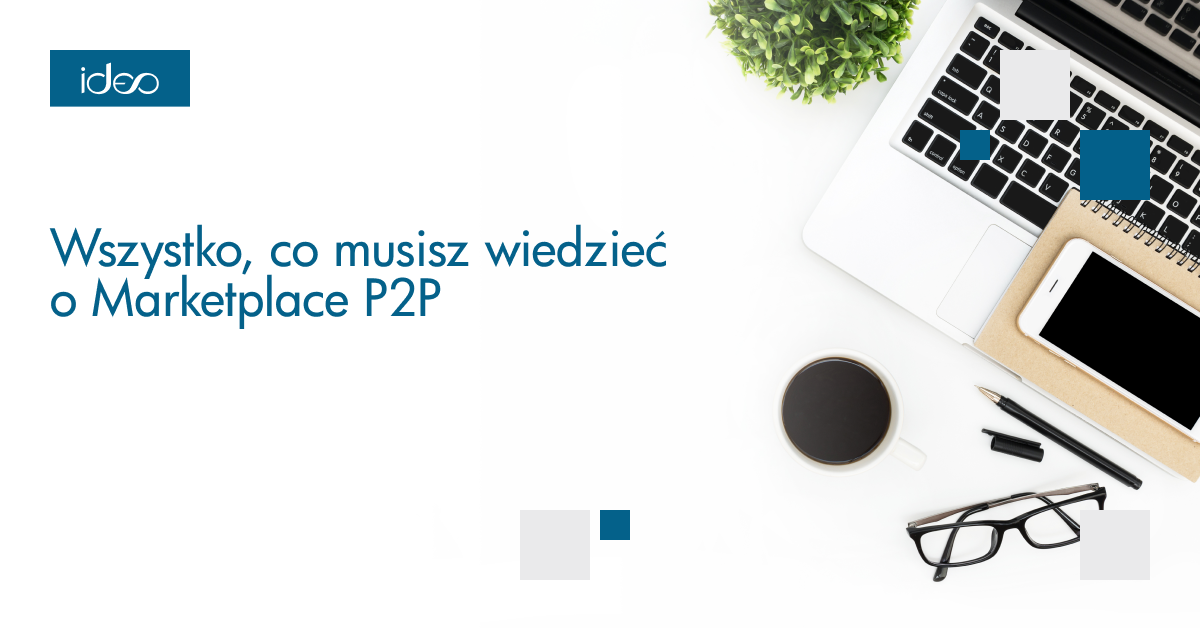 Wszystko, co musisz wiedzieć o Marketplace P2P / Wiedza e-commerce - nasze publikacje